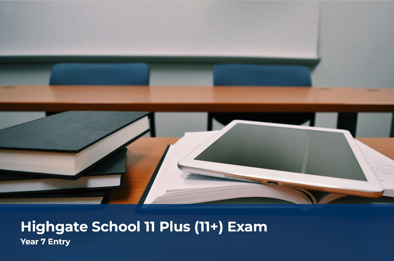 Highgate School 11 Plus (11+) Exam – Year 7 Entry 2026 Preparation ...